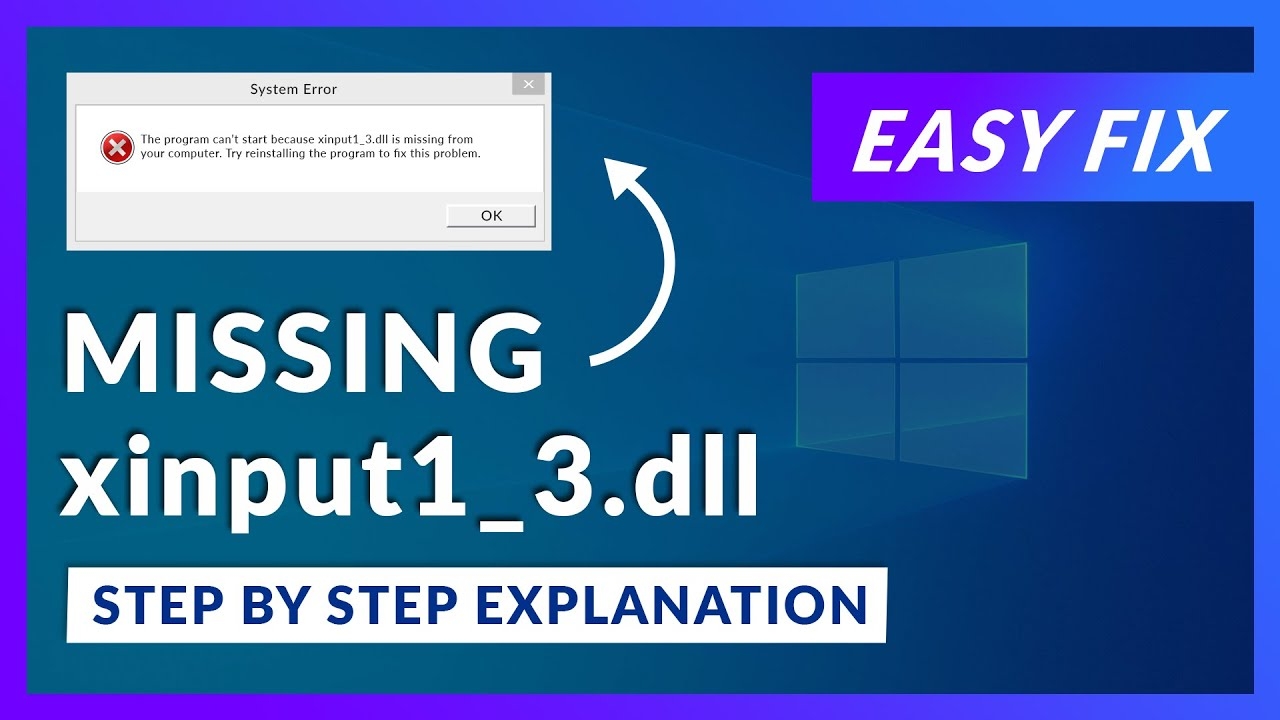 Hướng dẫn cách khắc phục lỗi xinput1_3.dll nhanh chóng nhất